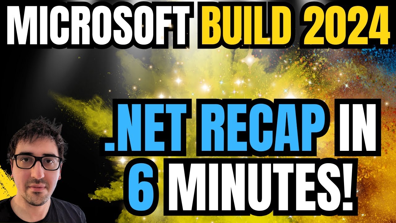 Microsoft Build 2024 - .NET Recap in 6 minutes! - Method Lab AI